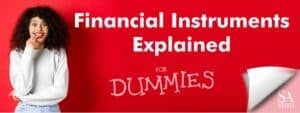 Financial Instruments ☑️ Explained for Dummies | SA Shares